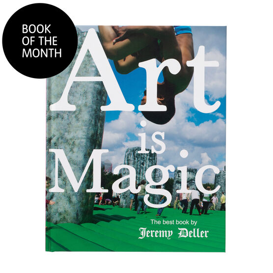Art is Magic by Jeremy Deller | Books | Tate Shop | Tate