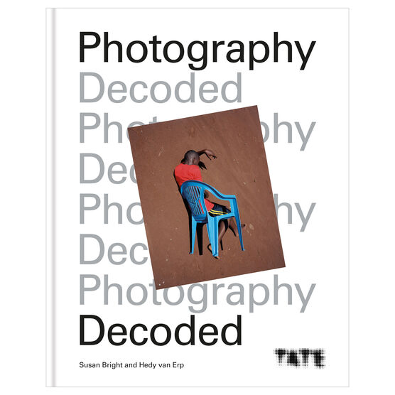 Tate Photography Decoded | Books | Tate Shop | Tate