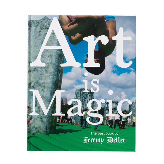 Art is Magic by Jeremy Deller | Books | Tate Shop | Tate